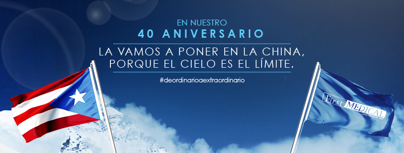 40 Aniversario - First Medical Health Plan Inc